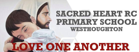 Welcome to Sacred Heart RC Primary School, Westhoughton | The Catholic Primary Partnership